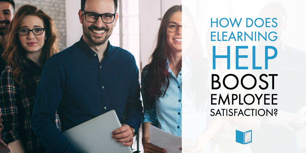 How Does eLearning Help Boost Employee Satisfaction?